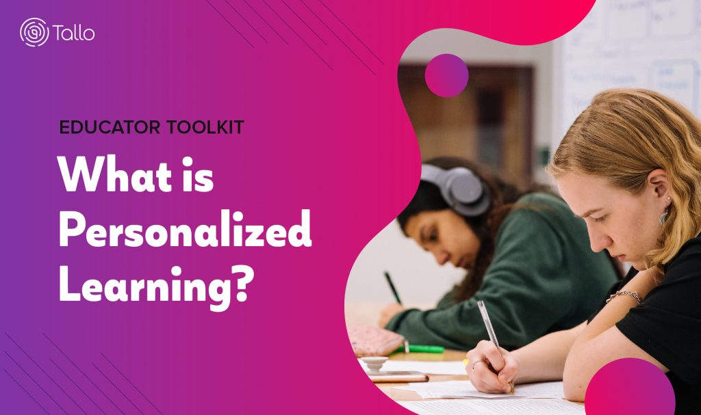 What Is Personalized Learning? [Free Guide] - Tallo
