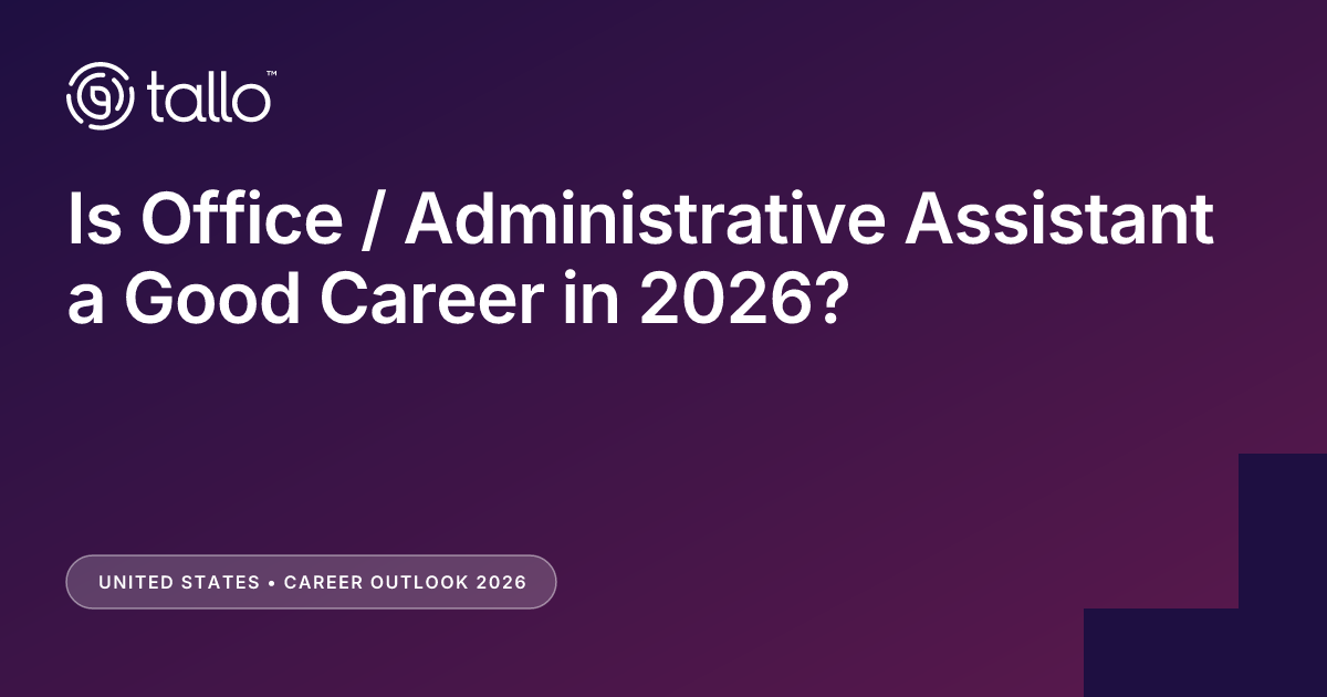 Is Office / Administrative Assistant a Good Career in 2026? - Tallo
